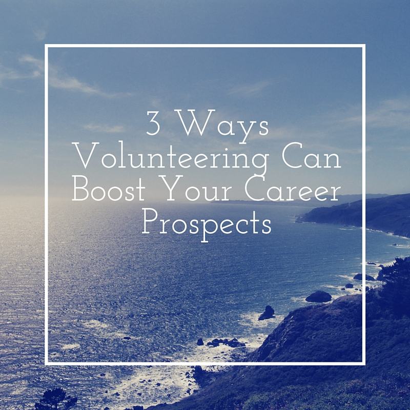 Three Ways Volunteering Can Boost Your Career Prospects - Broke in London
